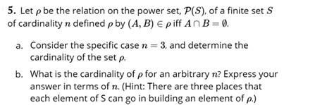 5 Let P Be The Relation On The Power Set Ps Of A Finite Set Of Cardinality N Defined P By Ab P