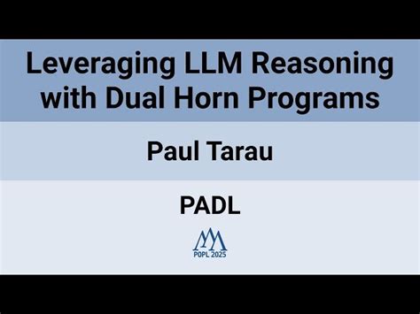 Free Video Leveraging Llm Reasoning With Dual Horn Programs From Acm Sigplan Class Central