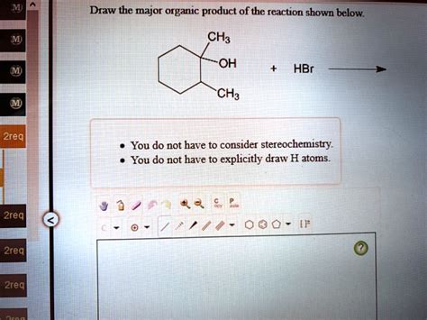 Solved Draw The Major Organic Product Of The Reaction Shown Below Ch3oh Hbr