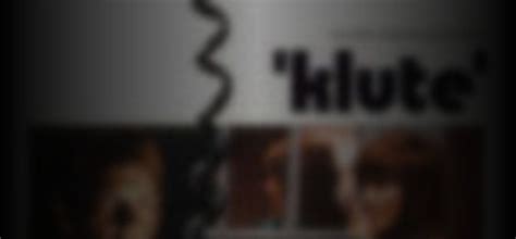 Klute 1971 Nudity See Nude Pics And Clips Mr Skin