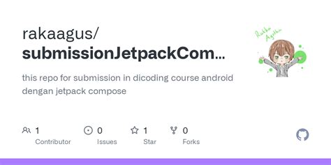 Github Rakaagussubmissionjetpackcompose This Repo For Submission In Dicoding Course Android