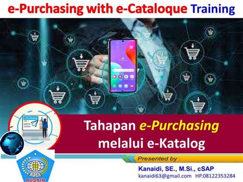 Tahapan E Purchasing Melalui E Katalog Training E Purchasing From E Cataloque Pptx