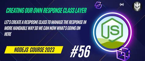 56 nodejs course 2023 creating our own response class layer dev