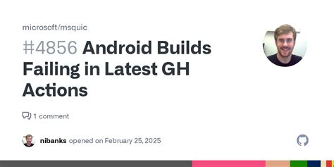 Android Builds Failing In Latest Gh Actions · Issue 4856 · Microsoft