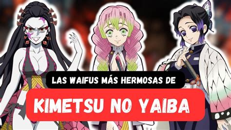 Las Waifus Mas Hermosas De Kimetsu No Yaiba Demon Slayer Anime