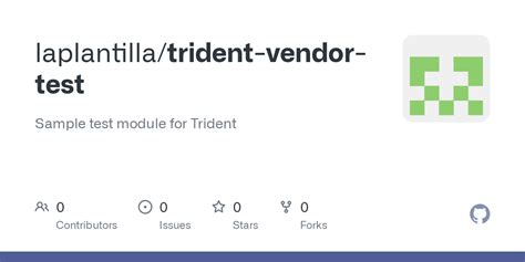 Github Laplantillatrident Vendor Test Sample Test Module For Trident