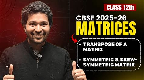 🔥 Matrices Transpose Symmetric And Skew Symmetric Matriximportant Questions For Class 12 Cbse