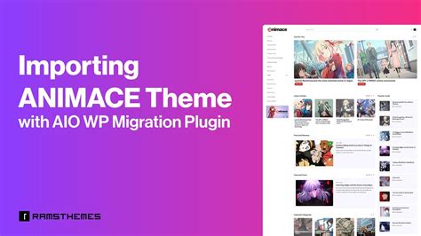 IMPORT ANIMACE WordPress Anime Theme With WP AIO Migration Plugin YouTube