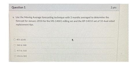 Solved A Use The Moving Average Forecasting Technique With