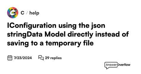 Iconfiguration Using The Json Stringdata Model Directly Instead Of Saving To A Temporary File