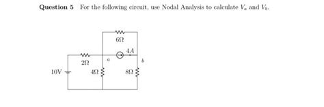 Solved Question For The Following Circuit Use Nodal Chegg Com