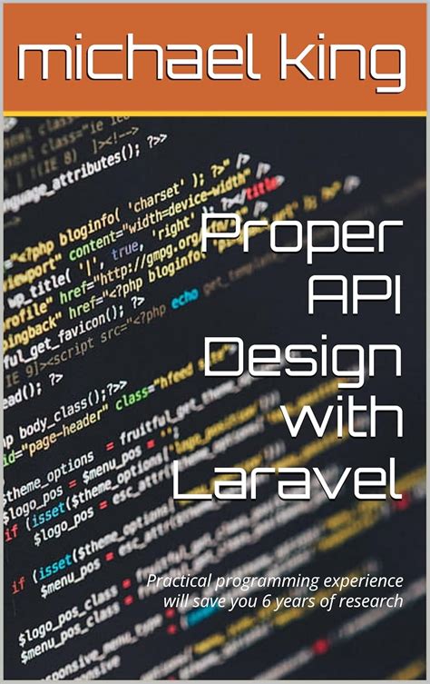 Proper Api Design With Laravel Practical Programming Experience Will Save You 6