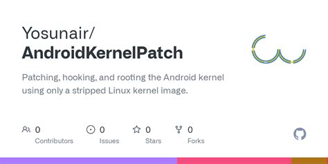 Github Yosunairandroidkernelpatch Patching Hooking And Rooting