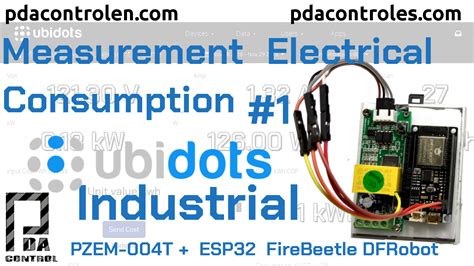 Medición De Consumo Eléctrico Con Ubidots Industrial And Esp32 Pzem 004t Pdacontrol