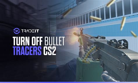 How To Disable Bullet Tracers In CS Quick Guide