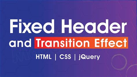 Css Fixed Header And Transition Effect Youtube