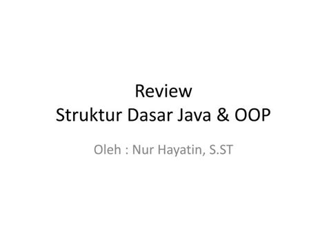 ppt review struktur dasar java and oop powerpoint presentation id 6273255