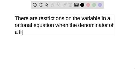 Solvedexplain How To Find Restrictions On The Variable In A Rational
