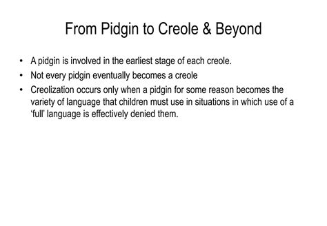 Pidgin And Creole Languages Pptx