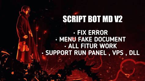Script Bot Md V2 Fix Error Menu Fake Document Fitur All Work Support Run Paneltermux