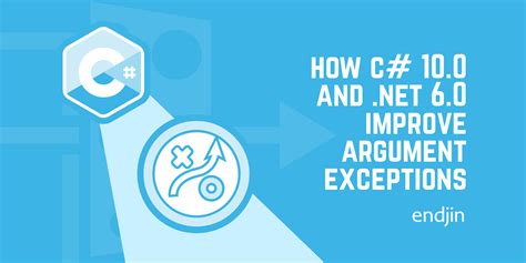 How C 100 And Net 60 Improve Argumentexceptions Endjin Azure Data Analytics Consultancy Uk