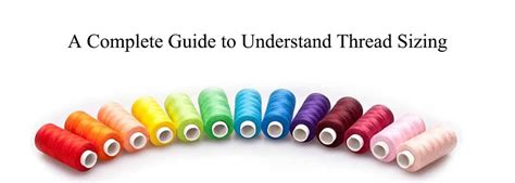 Essential Guide To Thread Sizing Choosing The Right Thread Size