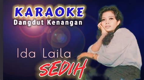 Sedih Karaoke Ida Laila Youtube