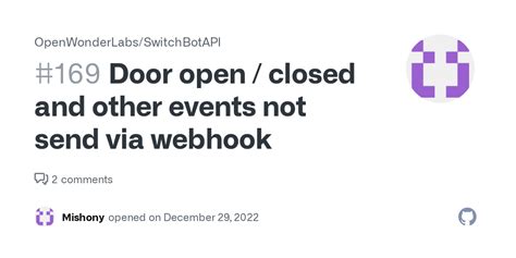 door open closed and other events not send via webhook · issue 169 · openwonderlabs