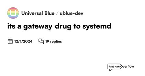 Its A Gateway Drug To Systemd Universal Blue