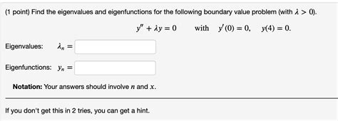 Solved 1 Point Find The Eigenvalues And Eigenfunctions For