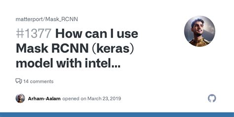 How Can I Use Mask Rcnn Keras Model With Intel Openvino Does Anyone Used It · Issue 1377
