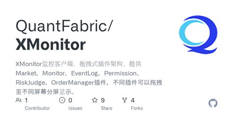 Github Quantfabricxmonitor Xmonitor监控客户端，拖拽式插件架构，提供market、monitor