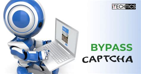 How To Bypass Captcha And Recaptcha On The Web