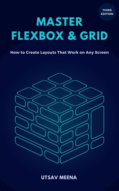 Master Flexbox And Grid Third Edition