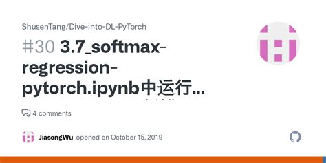 37softmax Regression Pytorchipynb中运行d2ltrainch3报错 · Issue 30 · Shusentangdive Into Dl
