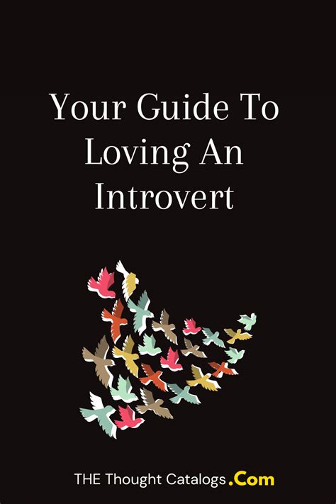Your Guide To Loving An Introvert The Thought Catalogs