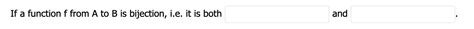 solved if a function f from a to b is bijection i e it is