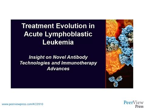Treatment Evolution In Acute Lymphoblastic Leukemia Insight On Novel