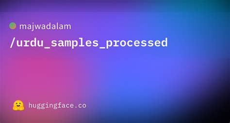 Majwadalamurdusamplesprocessed · Datasets At Hugging Face