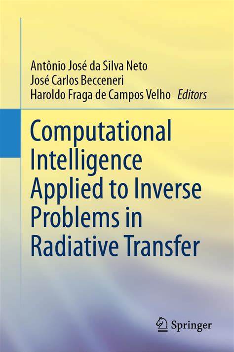 Computational Intelligence Applied To Inverse Problems In Radiative Transfer Silva Neto