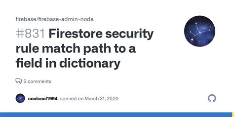 Firestore Security Rule Match Path To A Field In Dictionary · Issue