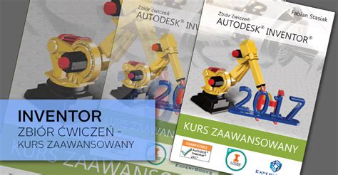 Nowy Podręcznik Autodesk Inventor 2017 Kurs Zaawansowany Pcc Polska