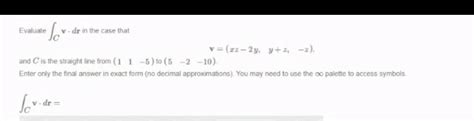 Solved Vxz−2yyz−z And C Is The Straight Line From