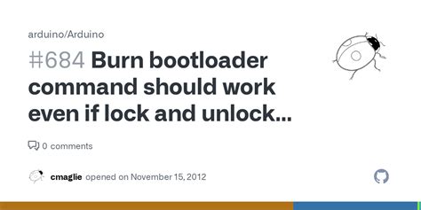 Burn Bootloader Command Should Work Even If Lock And Unlock Bits Are