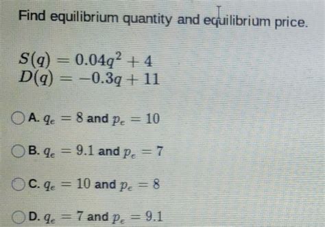 Solved Find Equilibrium Quantity And Equilibrium Chegg
