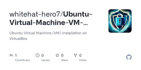 Github Whitehat Hero7ubuntu Virtual Machine Vm Installation On