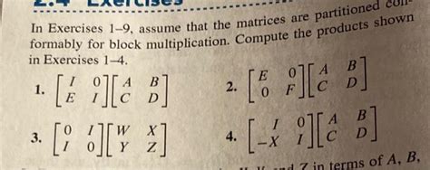 Solved In Exercises Assume That The Matrices Are Chegg
