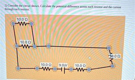 Solved 2 Consider The Circuit Shown Calculate The Potential