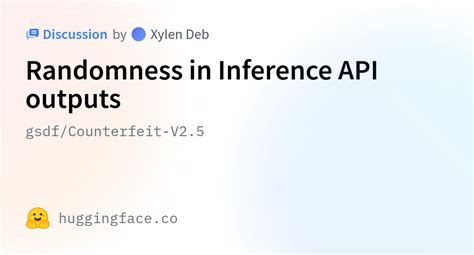 Gsdf Counterfeit V2 5 Randomness In Inference API Outputs