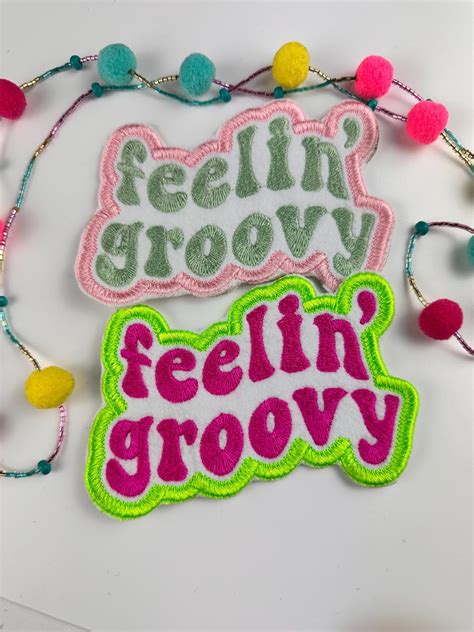Feeling Groovy Retro Embroidery Patch Hippie Embroidery Retro Groovy